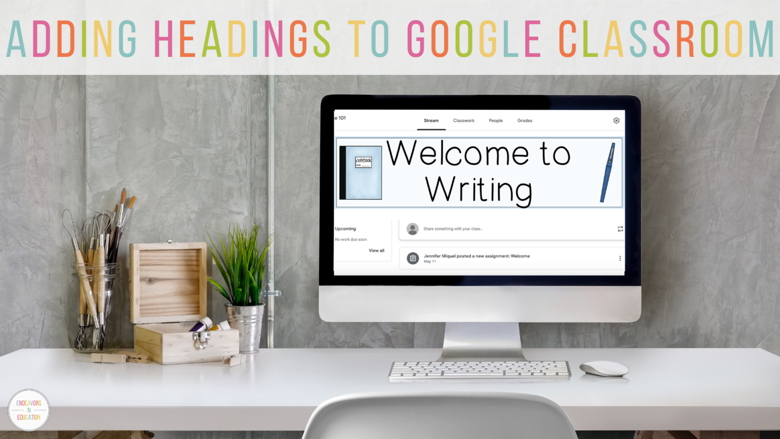 How to Add a Custom Google Classroom Header in 4 Easy Steps - Endeavors ...