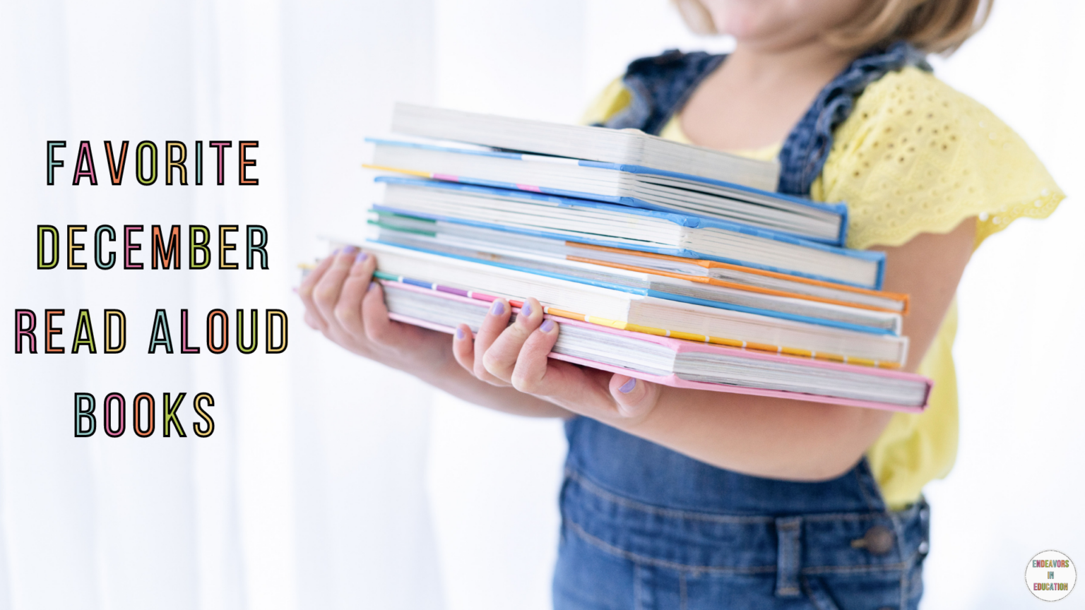 Favorite December Read Alouds - Endeavors in Education