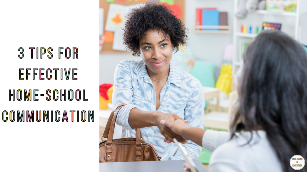 3 Tips for Effective Home-School Communication - Endeavors in Education