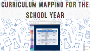 Curriculum Mapping for the School Year Made Easy - Endeavors in Education