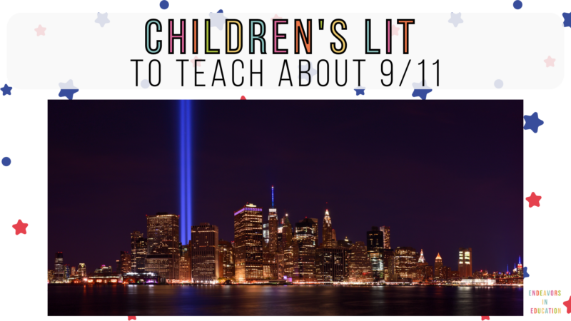 Using Children's Books to Teach About 9/11 - Endeavors in Education